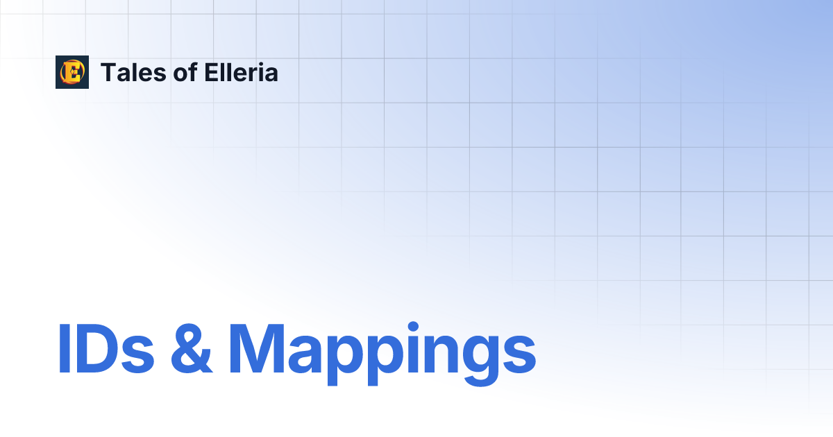 IDs & Mappings | Tales of Elleria